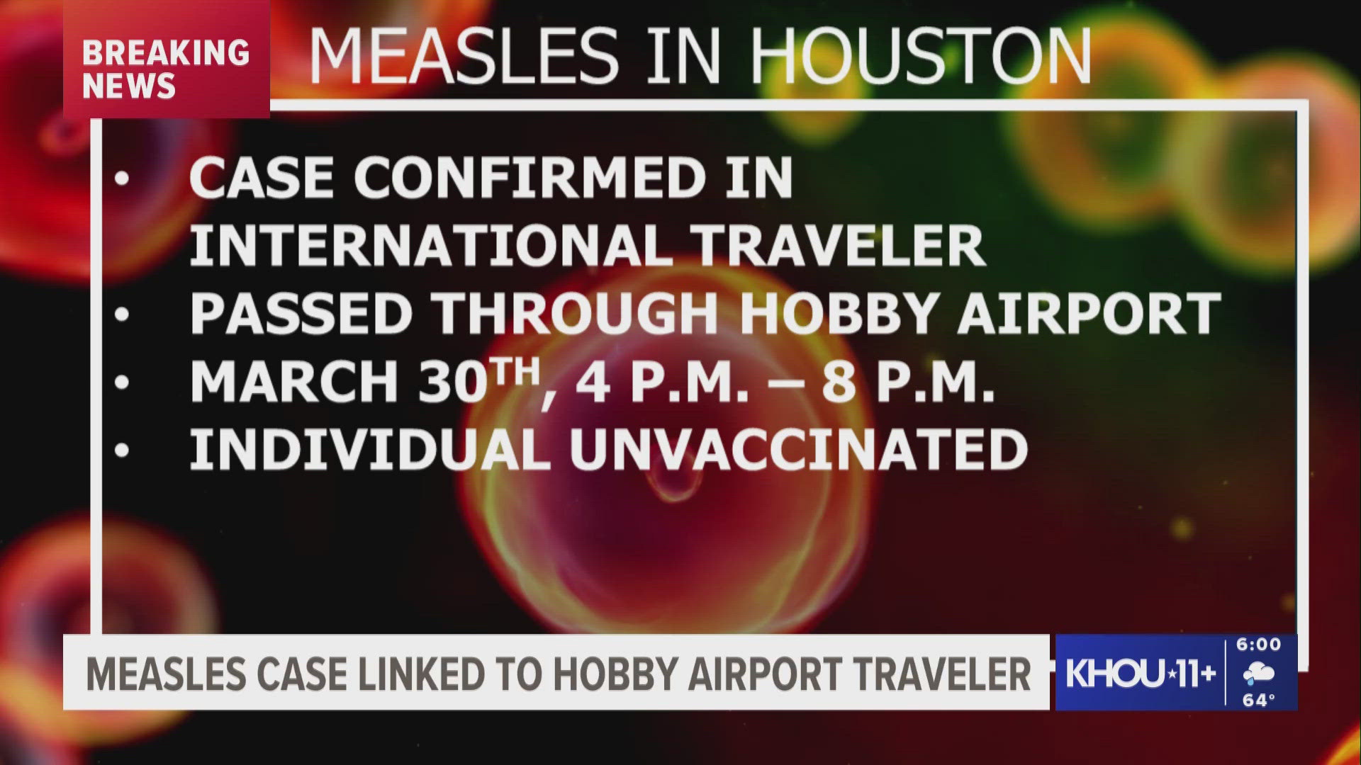 Houston confirms measles case in Hobby airport traveler | khou.com