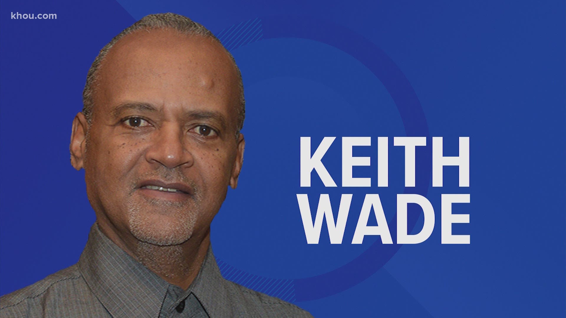 Keith Wade, special adviser to Mayor Turner, dies of coronavirus | khou.com