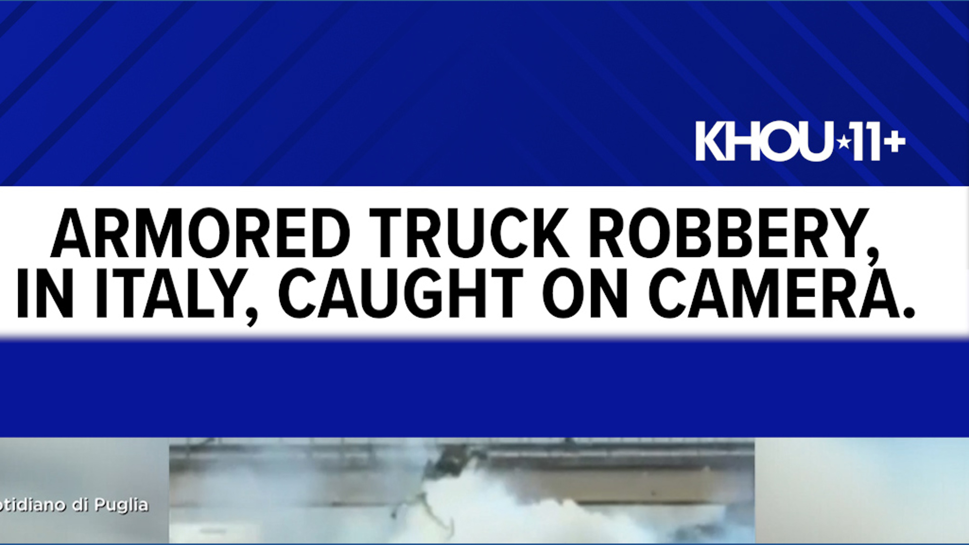 Armored truck robbery in Italy caught on camera | khou.com