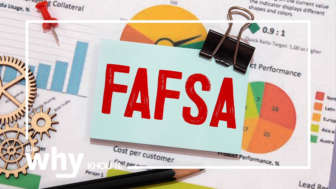 Why is there a new FAFSA? | khou.com