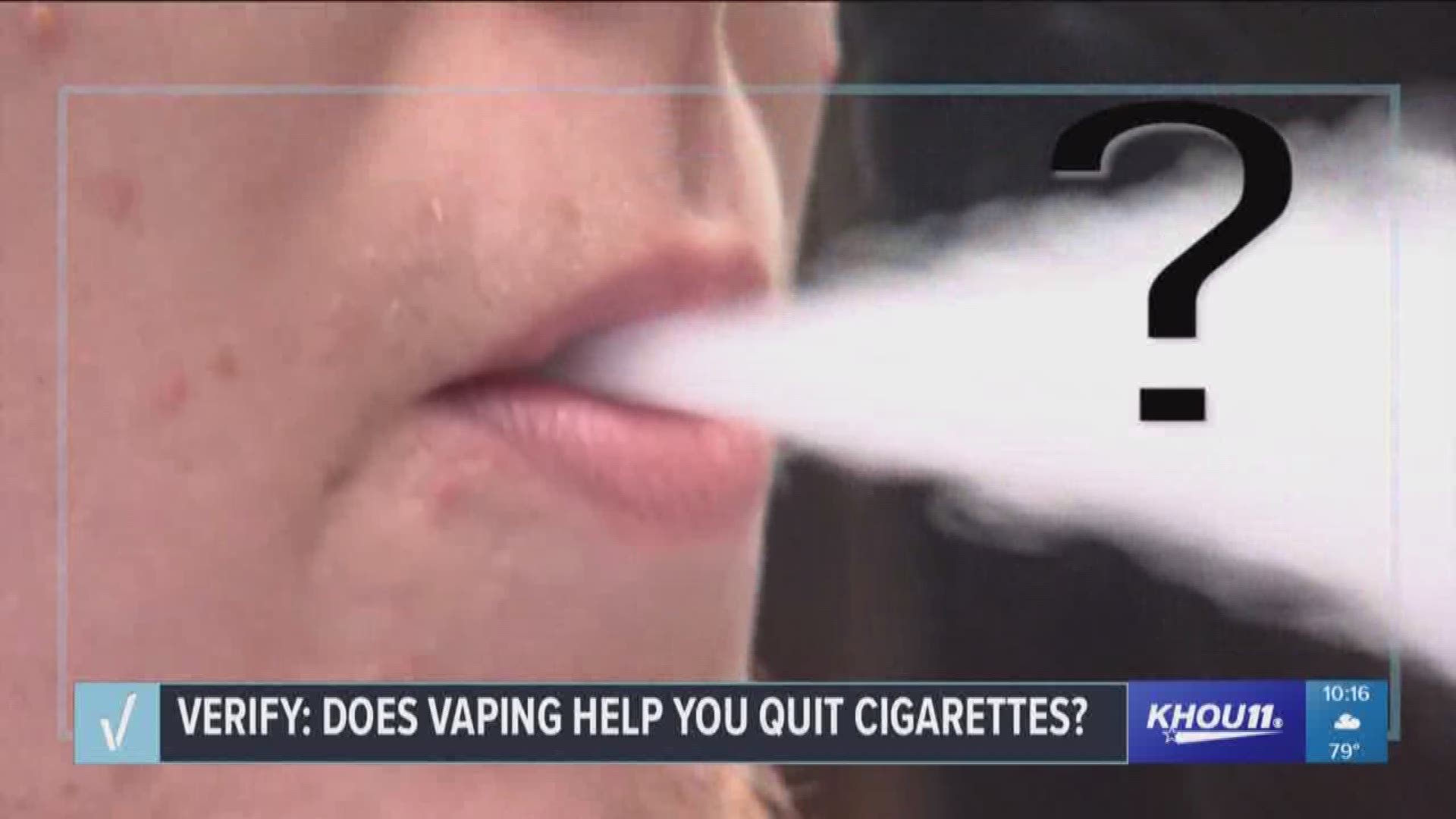 VERIFY: Does vaping help you quit cigarettes? | khou.com