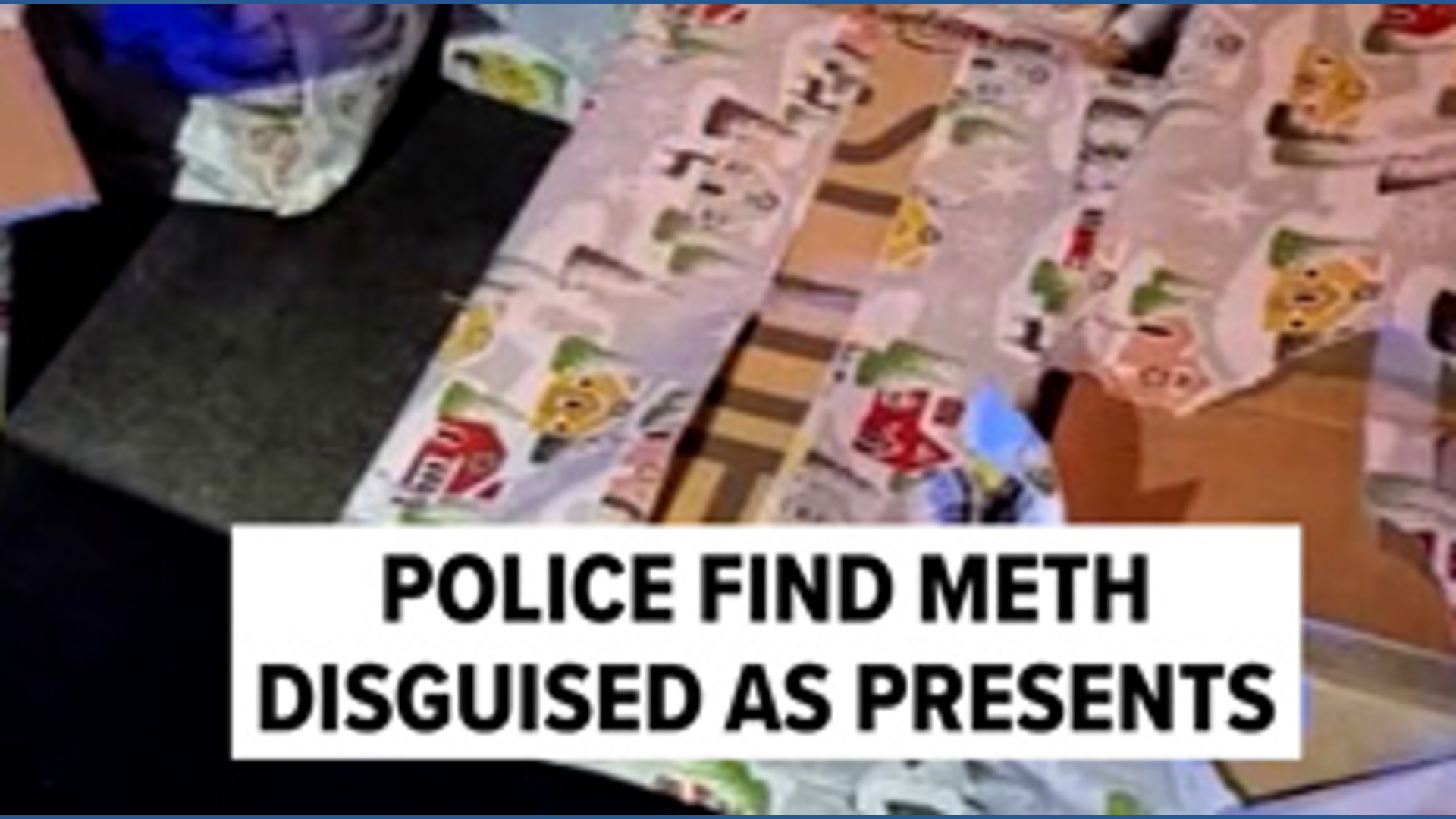 50 pounds of meth found disguised as Christmas presents | khou.com