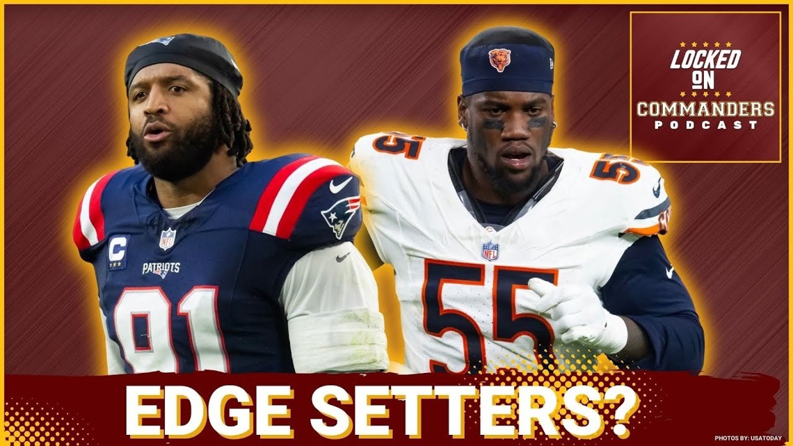 Commanders Add 2 FREE AGENT Defensive Ends But Are Not Out on Trey ...