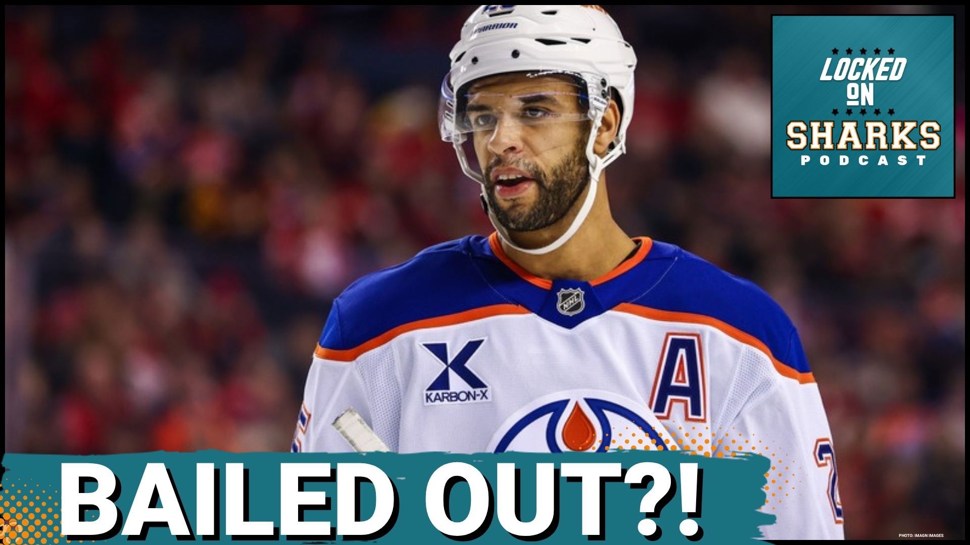 BAILOUT: San Jose Sharks Let Oilers Off the Hook With Darnell Nurse ...