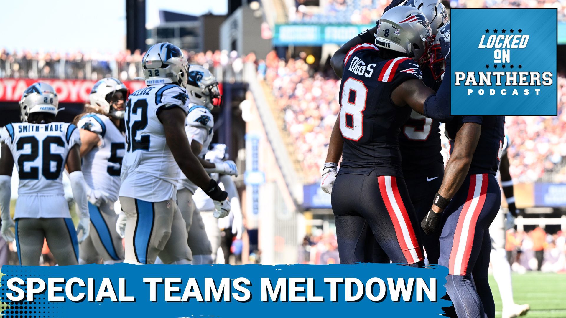 Carolina Panthers Special Teams COLLAPSE in New England | Will Dave ...