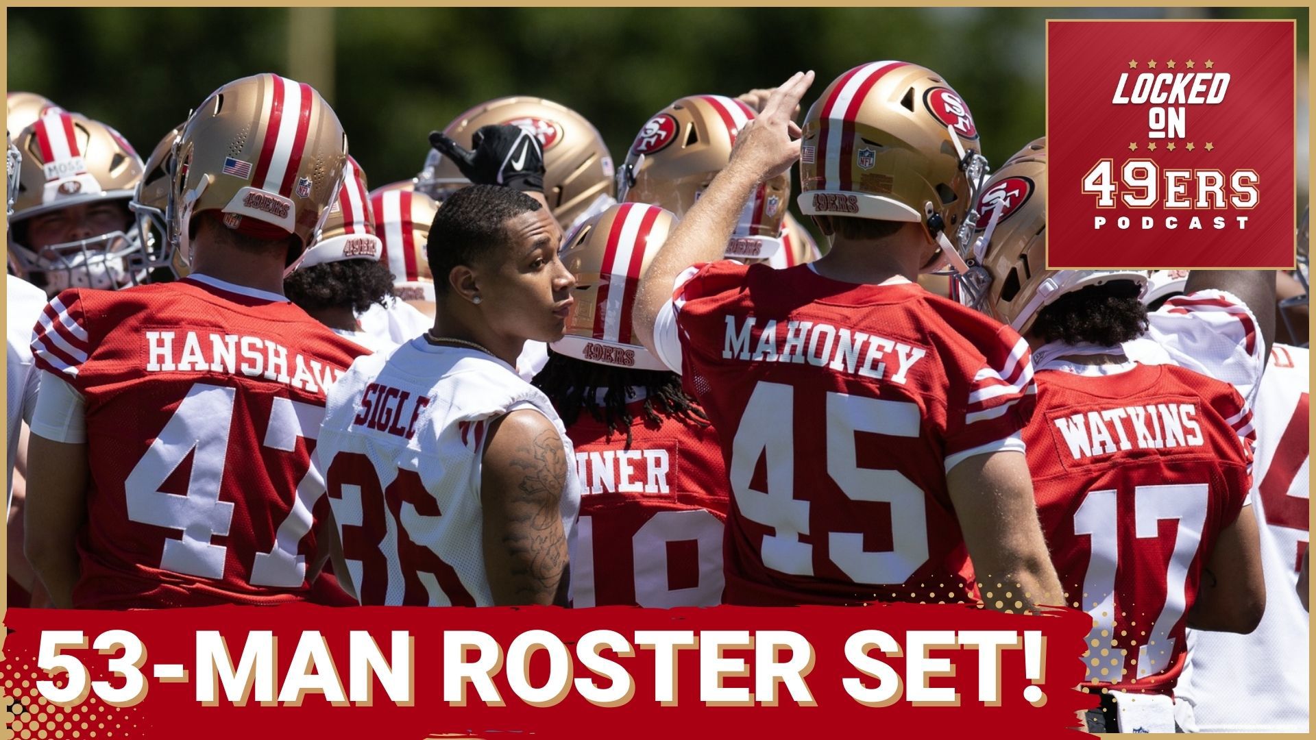 49ers Cut Roster Down to 53 with PLENTY of Moves to Follow | khou.com