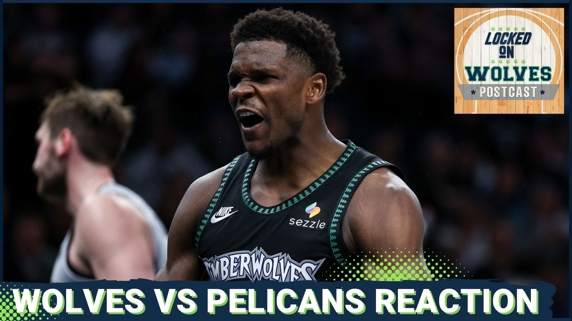 WOLVES POSTCAST: T-Wolves DUNK ON PELICANS IN OVERTIME For 3rd Win In A ...