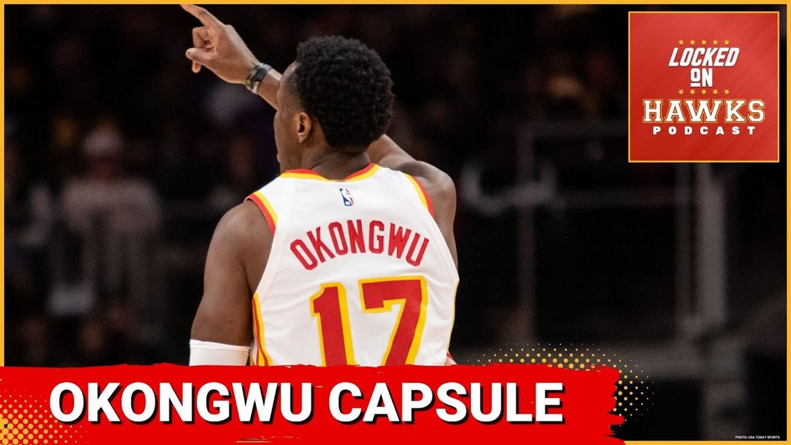 Onyeka Okongwu scouting report: Atlanta Hawks 2024 depth chart, offense ...