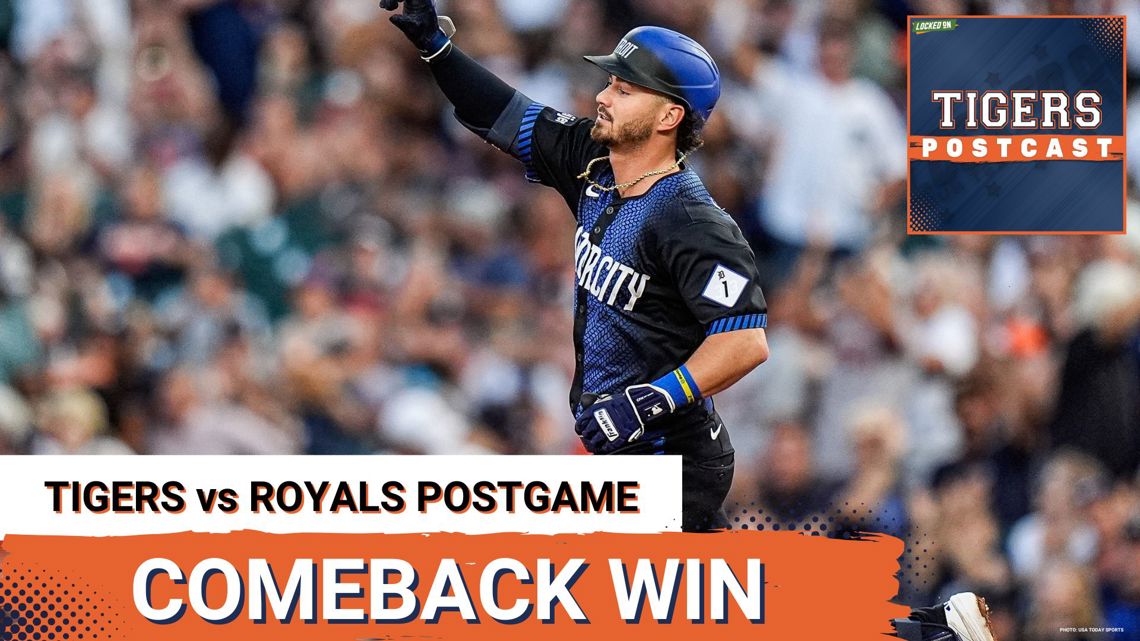 TIGERS POSTCAST: COMEBACK WIN! Detroit Tigers ROAR PAST Kansas City ...