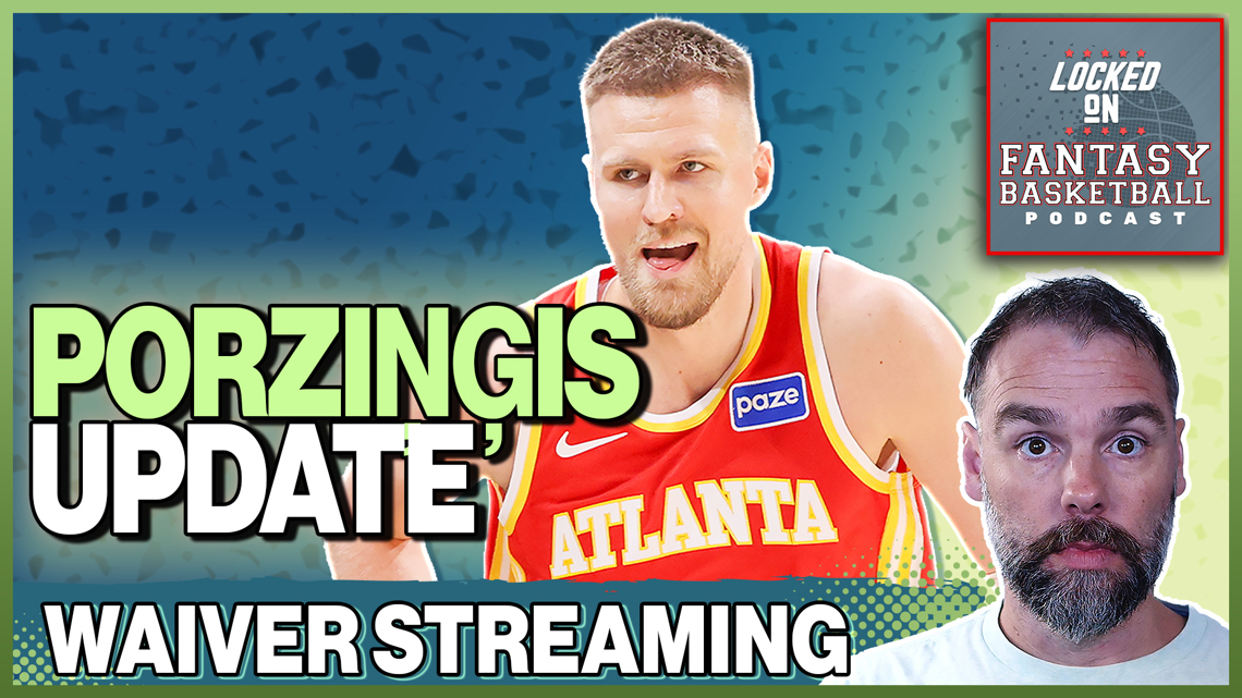DEVASTATING Kristaps Porzingis Illness Update | Monday Fantasy ...