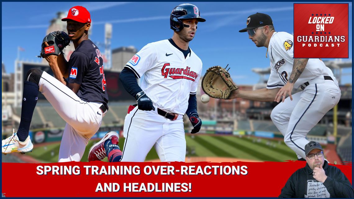 Cleveland Guardians Spring Training Overreactions and Headlines | khou.com