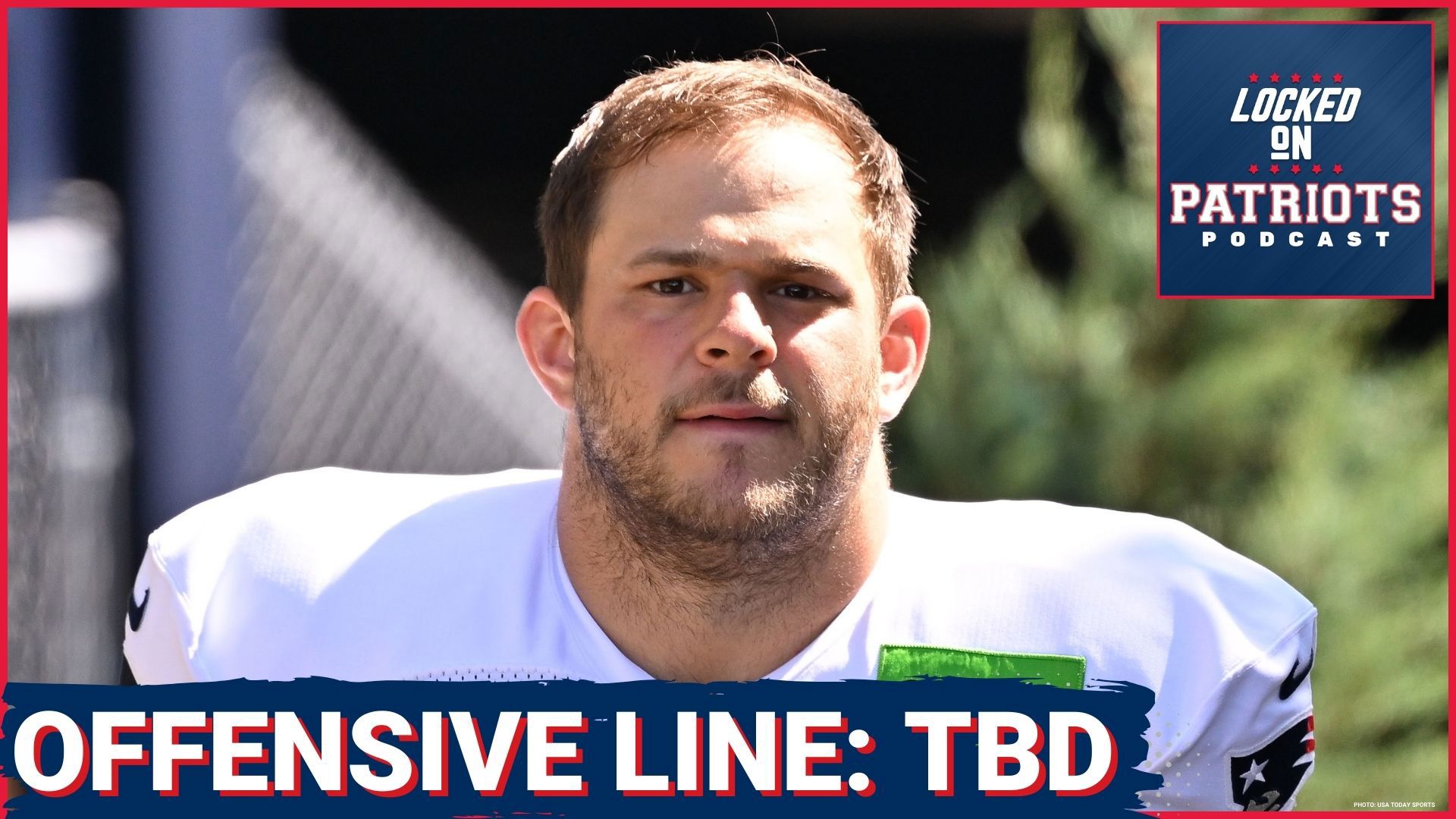 TBD: Patriots O-Line Questions LINGER | McDaniels RESCUING Drake Maye ...