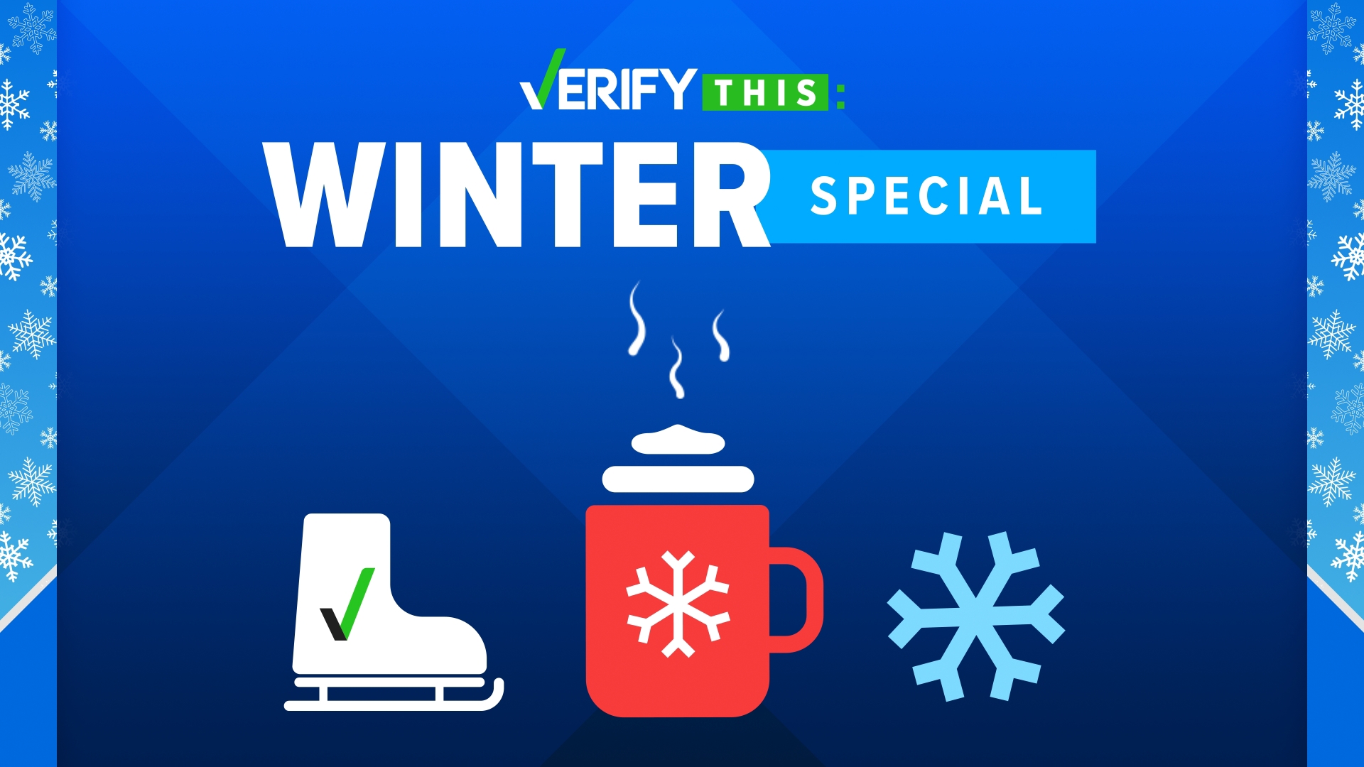 VERIFY This Winter Special: Tips for health, winter driving, staying ...